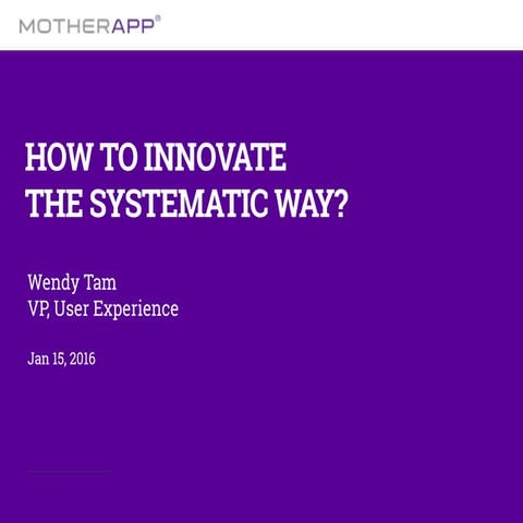 How to innovate the systematic way? | PPT
