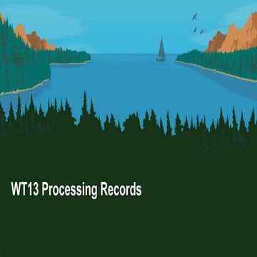 Wt13 processing records | PPTX