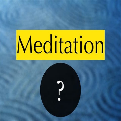 Why meditate | PPTX
