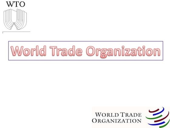 world trade organisation | PPTX | Agriculture | Industries