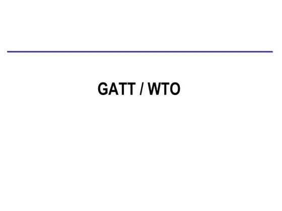 General agreement on tariffs and trade (GATT) | PPT