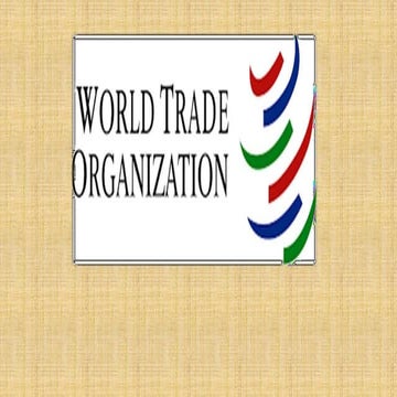World Trade Organisation and importance. | PPTX
