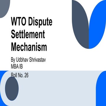 WTO Dispute Settlement Mechanism and process | PPTX