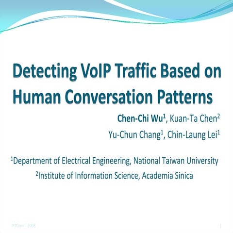 Detecting VoIP Traffic Based on Human Conversation Patterns | PPT