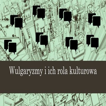 Wulgaryzmy i ich rola kulturowa (1).pptx