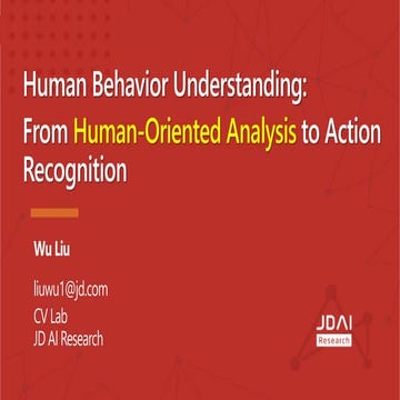 Human Behavior Understanding From Human Oriented Analysis To Action