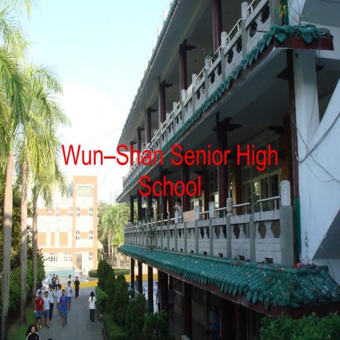 Wunshan Senior High School | PPT