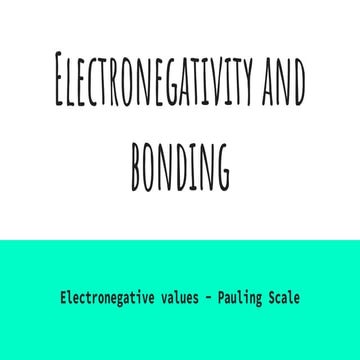 Electronegativity and bonding | PPT