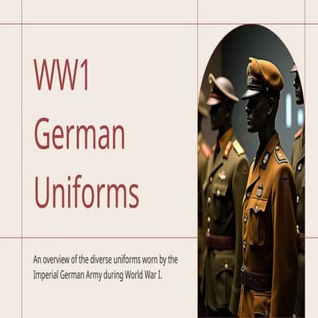 The Ultimate Guide to WW1 Imperial German Uniforms | PPTX
