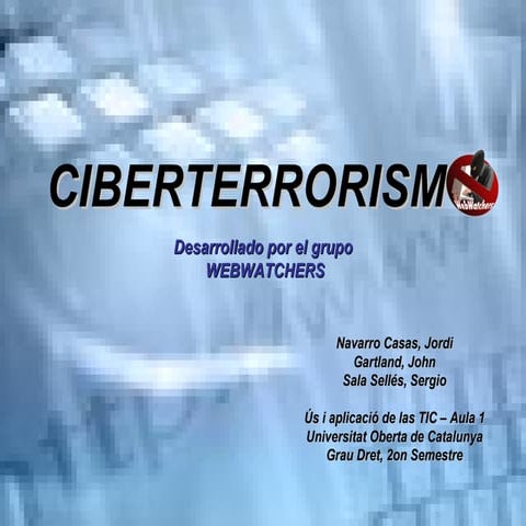 Ciberterrorismo Webwatchers | PPT