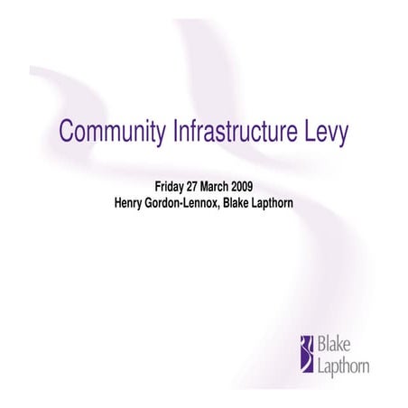 The Community Infrastructure Levy - a planning [law] gain? | PPTX