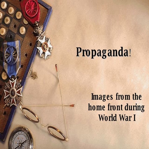 Wwi Propaganda | PPT