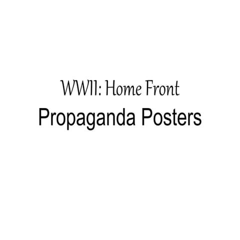 Wwii homefront propaganda posters | PPT