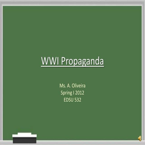 EDSU 531 WWI propaganda narrated slideshow | PPTX