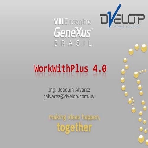 WorkWithPlus 4.0 -¡ Mais flexibilidade, mais funcionalidades, maior produtividade! | PPT