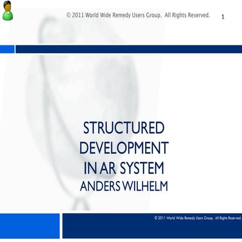 Structured Development In Bmc Remedy Ar System Key