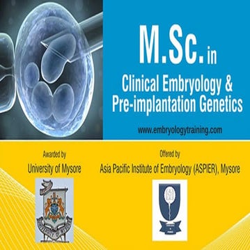 MSC Clinical Embryology in Mysore | Clinical Embryology Courses in ...