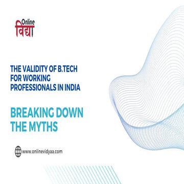 The Validity of B.Tech for Working Professionals in India: Breaking ...