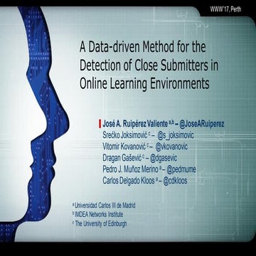 A Data-driven Method for the Detection of Close Submitters in Online Learning Environments | PPT