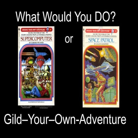 Gild-Your-Own-Adventure | PPTX