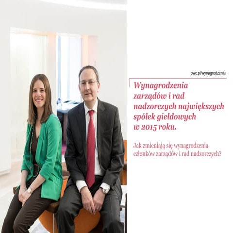 Wynagrodzenia zarządów i rad nadzorczych największych spółek giełdowych ...