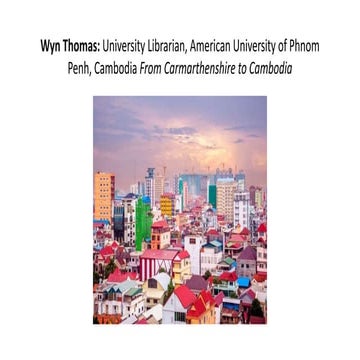 CCW Conference 2021: Wyn Thomas, American University of Phnom Penh | PPT