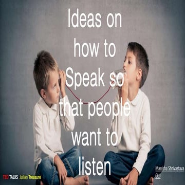 Ideas on how to speak so that people want to listen | PPT