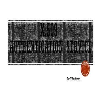 x.509-Directory Authentication Service | PPTX