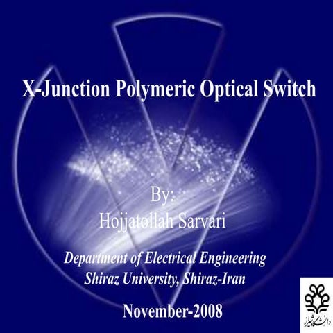 X-Junction Polymeric Optical Switch | PPT