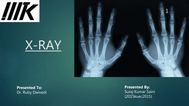 XRAY electromagnetic radiation Presentation | PPTX