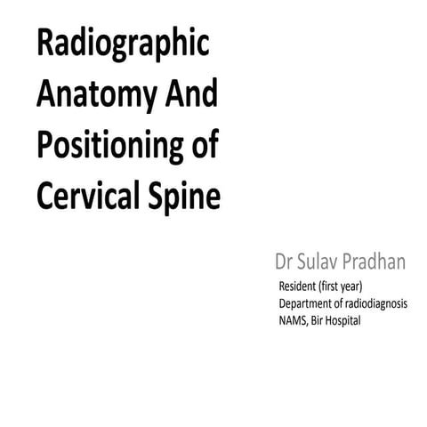 Radiographic anatomy and views of c spine | PPTX