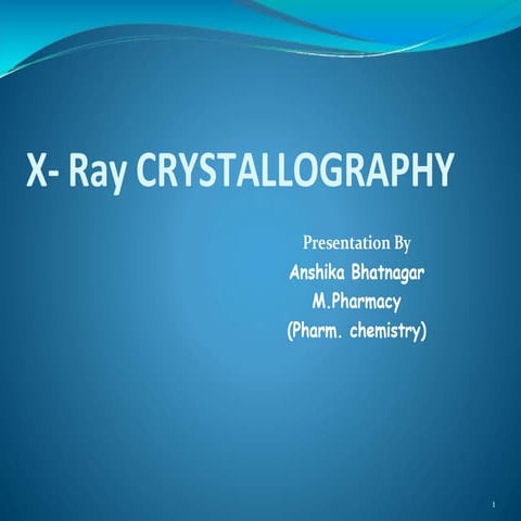 X-ray crystallography.pptxhgdutdysiliy55w5s | PPT
