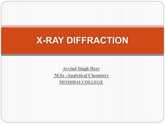 Xrd (X-ray Diffraction) presentation | PPTX | Chemistry | Science