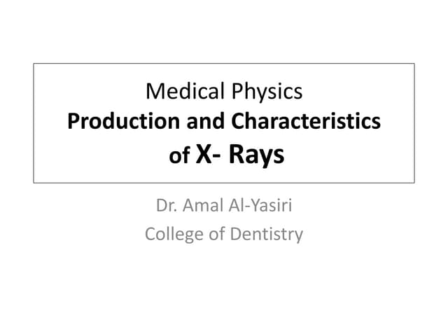 Characteristic and-bremsstrahlung-x-rays | PPTX