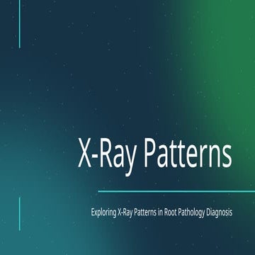 X-ray patterns of the Root Pathology.pptx