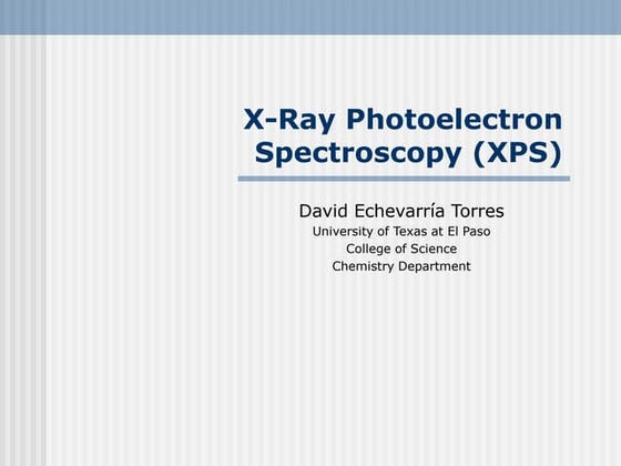X-ray Photoelecctron Spectroscopy (XPS) | PPT