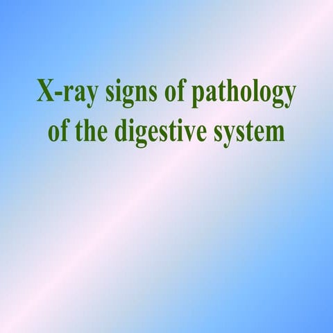 X-ray signs of gastrointestinal pathology.ppt