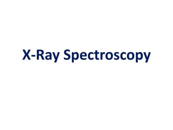 X-RAY SPECTRA | PPTX