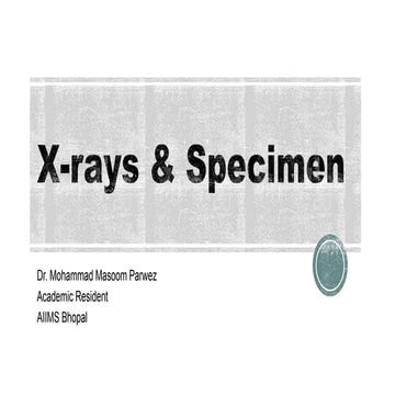 X-rays & Specimen.pptx