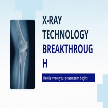 X-Ray Technology Breakthrough by Slidesgo.pptx