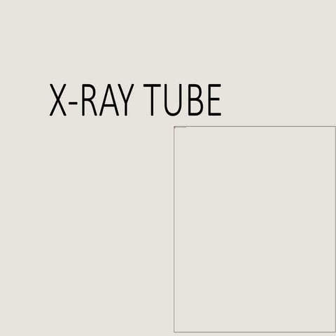 X-RAY TUBE WPS Office.pptx | Chemistry | Science