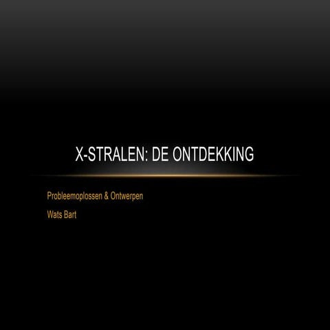 X stralen | PPTX | Science
