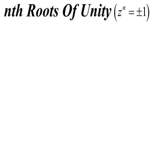 Lesson 8a complex roots of unity | PDF