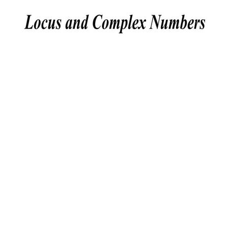 X2 T01 12 locus & complex numbers 3 | PDF
