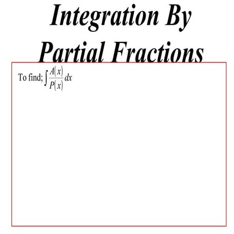 X2 T05 06 Partial Fractions | PPT