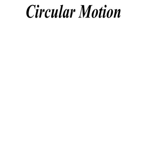 X2 T07 03 circular motion (2010) | PPT