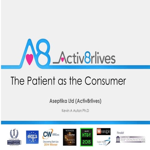Kevin Auton, Activ8rlives. Presentation at Health-Tech Innovation LABS ...