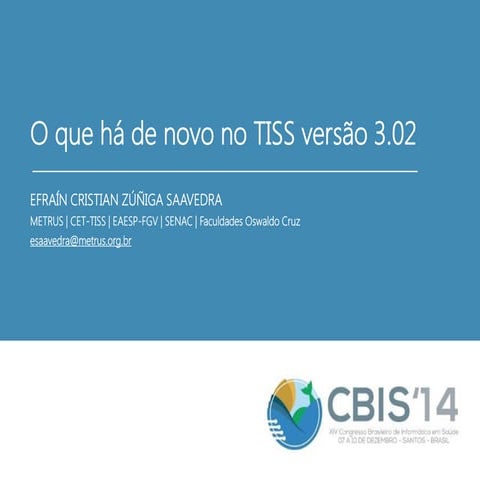 O que há de novo no TISS 3.02 - CBIS 2014 | PDF