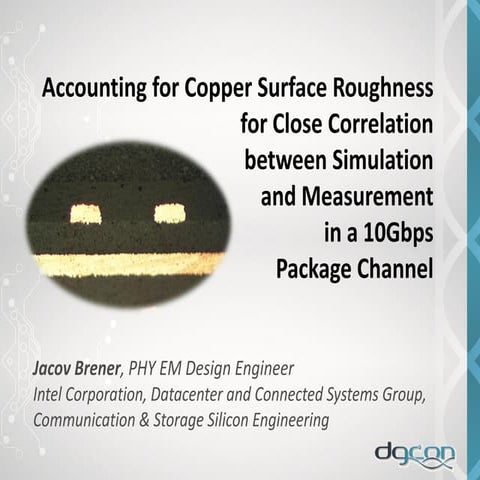 Accounting for copper surface roughness for close correlation between ...