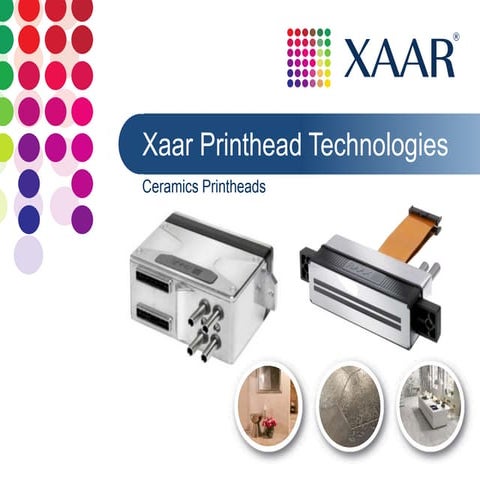 Xaar printhead technologies - Ceramics | PPTX